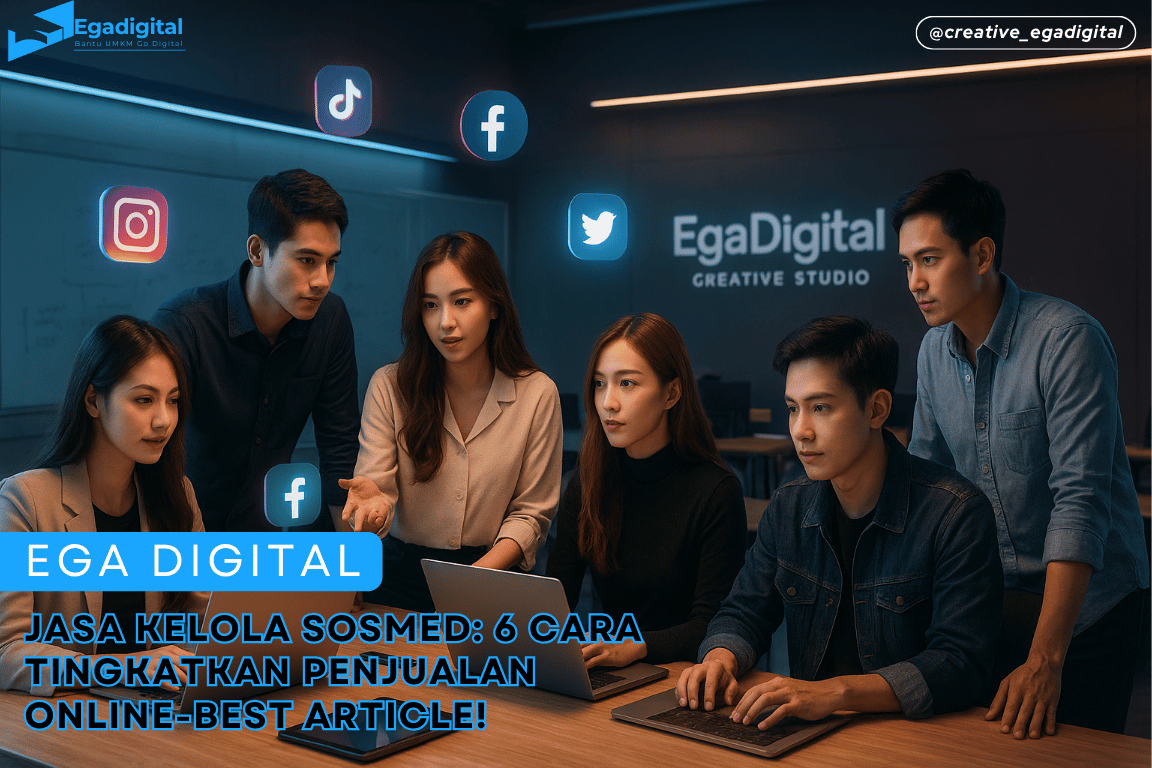 Jasa Kelola Sosmed: 6 Cara Tingkatkan Penjualan Online!